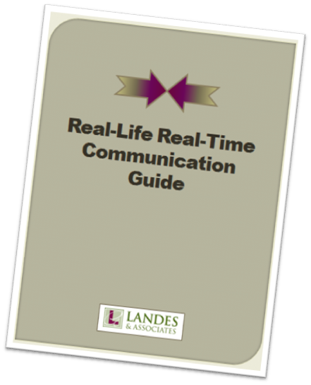 Real-Life, Real-Time Communication | Les Landes, Landes and Associates